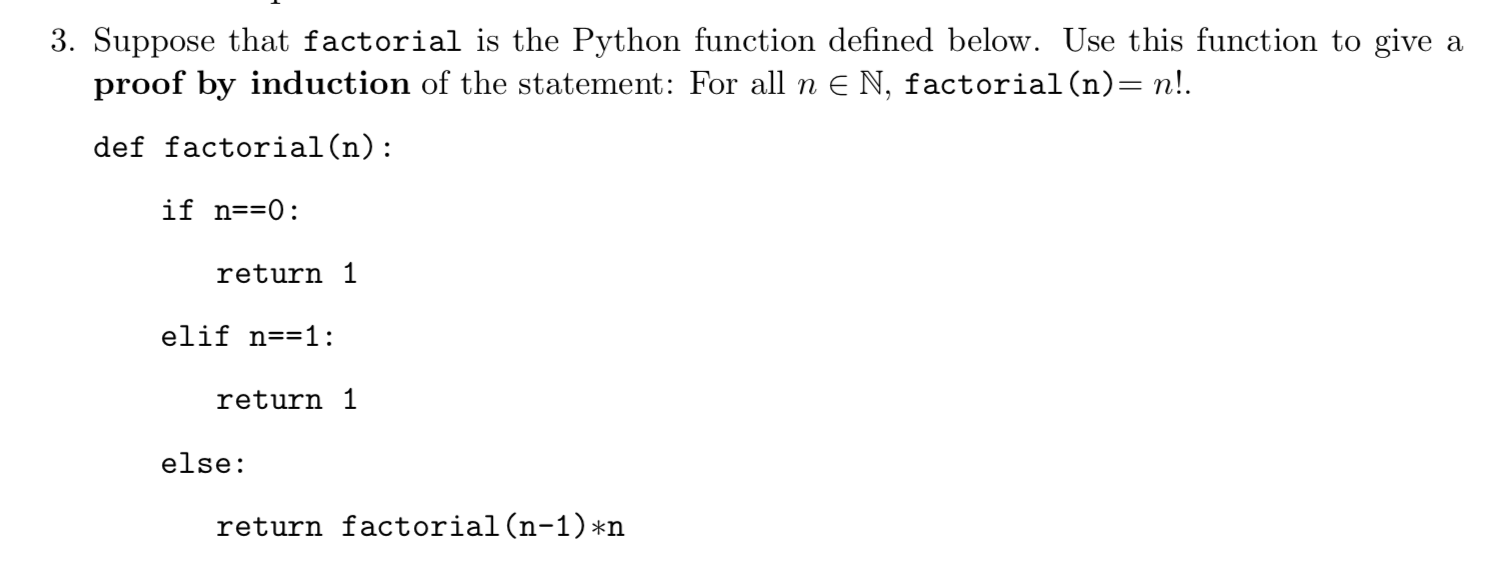 Solved 3. Suppose that factorial is the Python function | Chegg.com