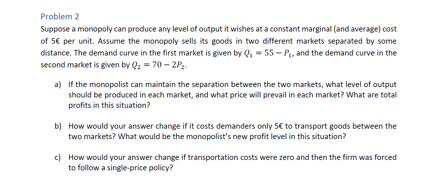 Solved Suppose a monopoly can produce any level of output it | Chegg.com