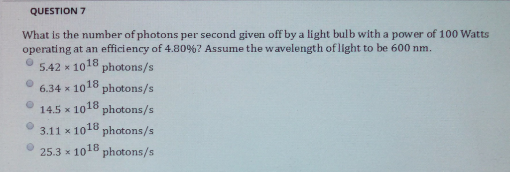 Solved QUESTION 7 What is the number of photons per second | Chegg.com