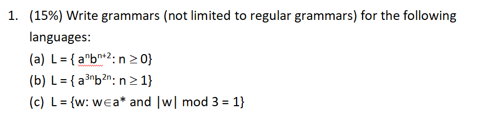 Solved 1. (15%) Write grammars (not limited to regular | Chegg.com