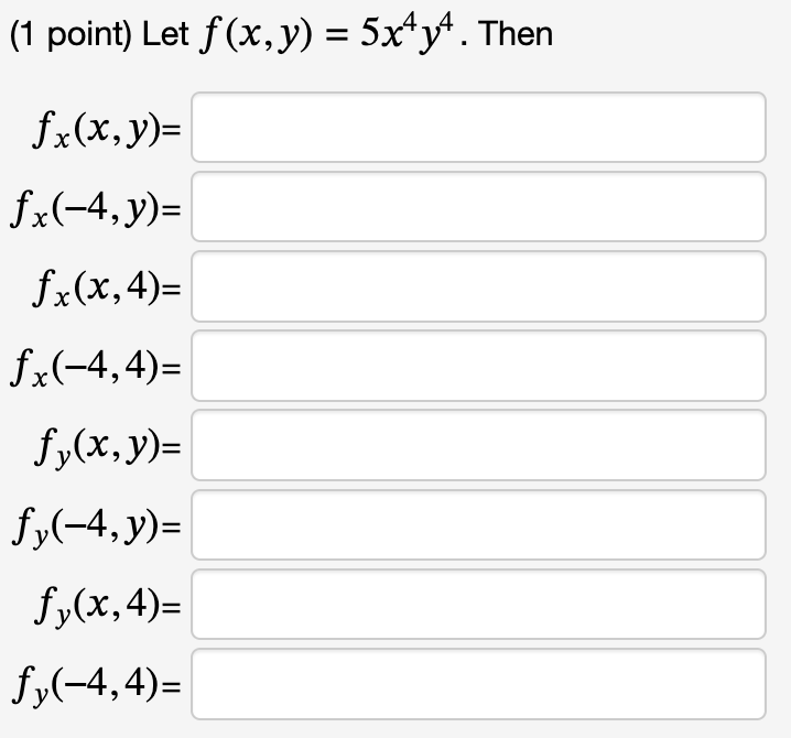 Solved (1 point) Let f(x,y)=5x4y4. Then | Chegg.com