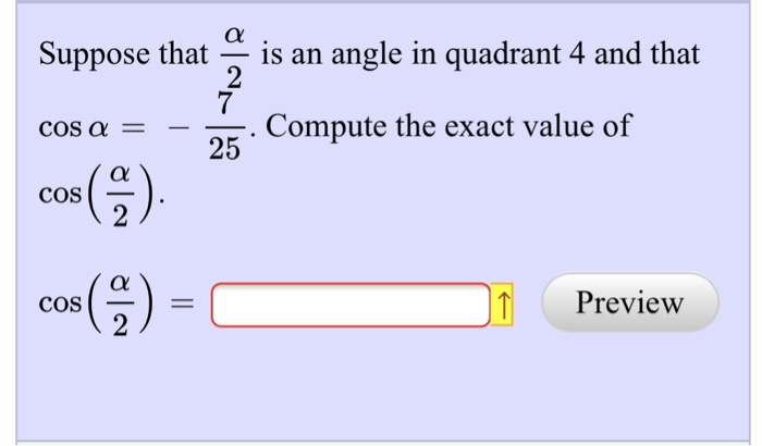 Solved α. Suppose that is an angle in quadrant 4 and that 7 | Chegg.com