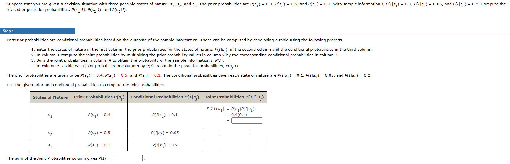 Solved revised or posterior probabilities: P(s1∣I),P(s2∣I), | Chegg.com