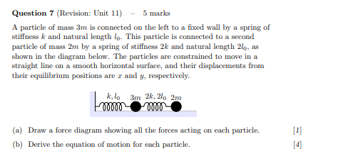Solved Question 7 (Revision: Unit 11) 5 marks A particle of | Chegg.com