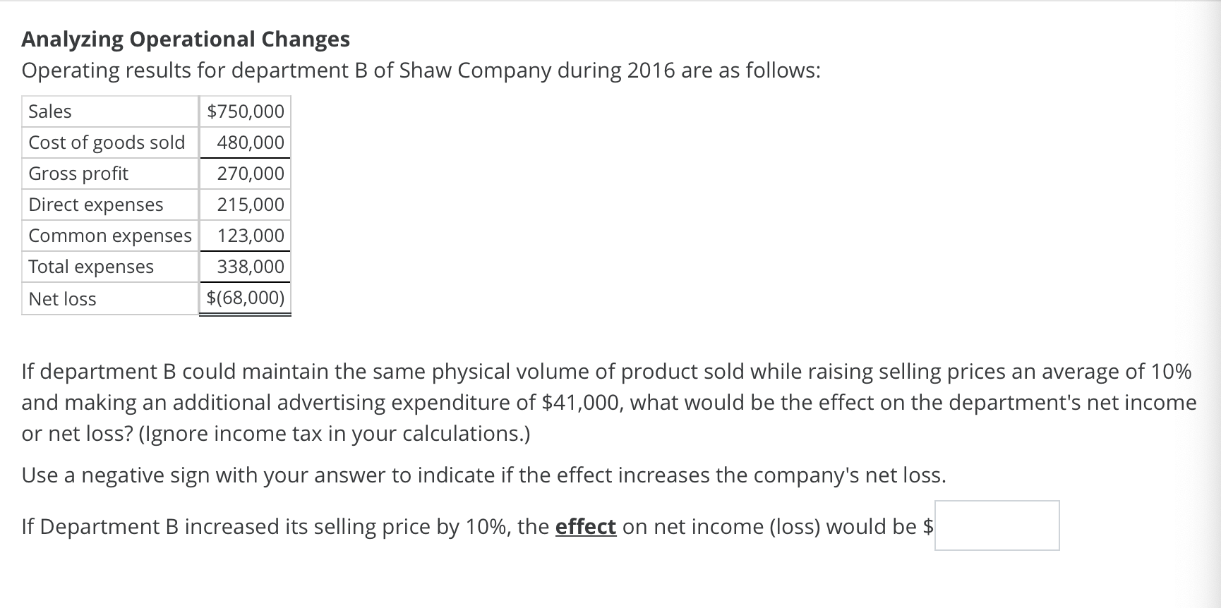 Solved Analyzing Operational Changes Operating results for | Chegg.com