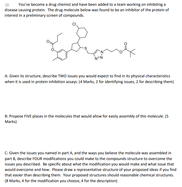 Solved 2.Biochem Question 2.You’ve become a drug chemist | Chegg.com