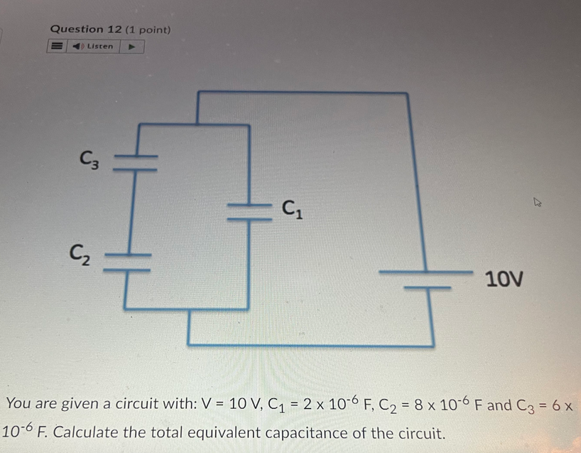 Solved You are given a circuit with: V=10 V,C1=2×10−6 | Chegg.com