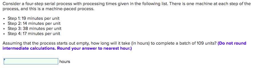 Solved Consider a four-step serial process with processing | Chegg.com