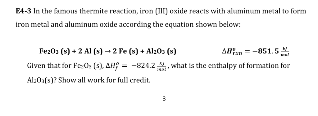 Solved E4 3 In The Famous Thermite Reaction Iron Iii