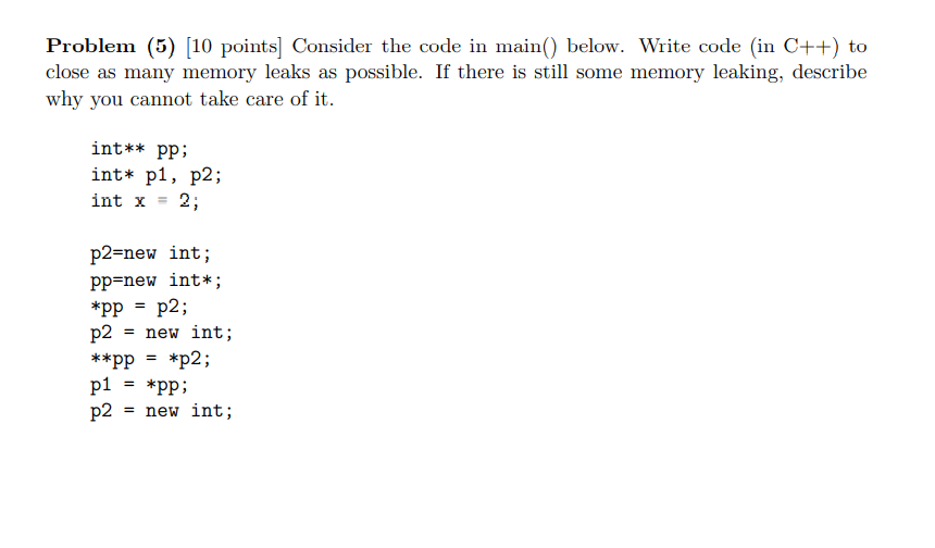 Solved Problem (5) [10 points] Consider the code in main() | Chegg.com