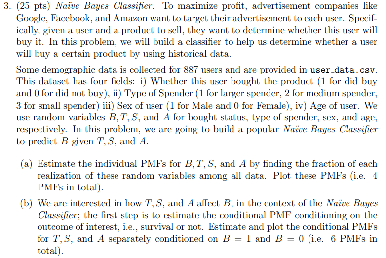 Solved 3. (25 pts) Naïve Bayes Classifier. To maximize | Chegg.com