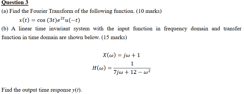 Question 3(a) ﻿Find the Fourier Transform of ﻿the | Chegg.com