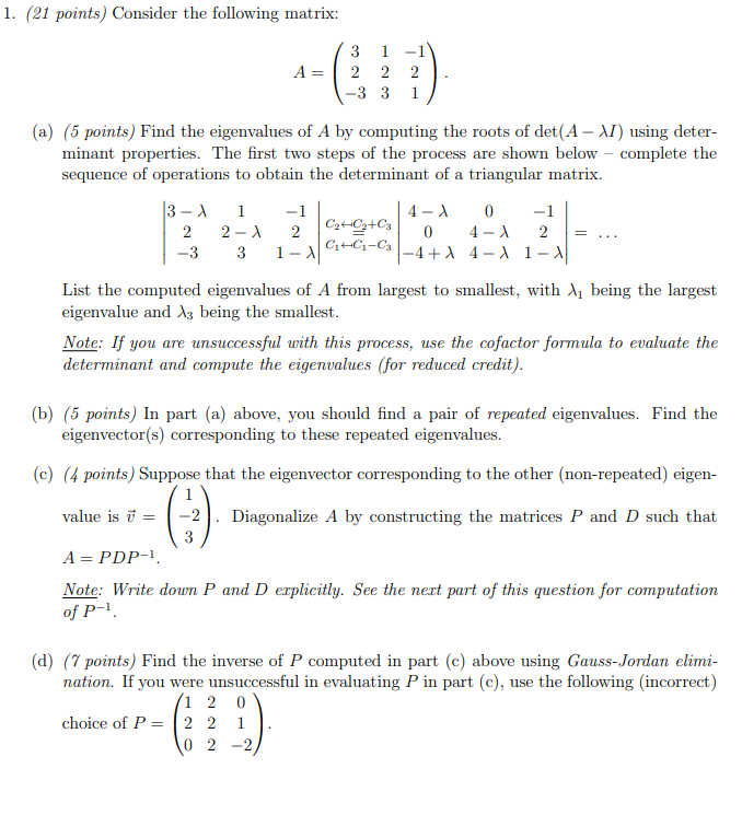Solved 1. (21 points) Consider the following matrix: 3 1 -1 | Chegg.com