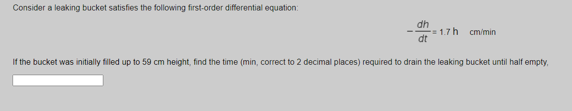 Solved Consider a leaking bucket satisfies the following | Chegg.com