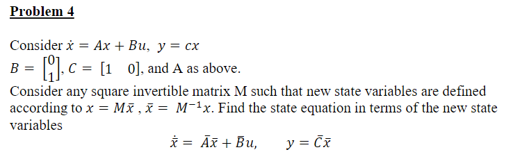 Solved The original state space equation given in Problem 4 | Chegg.com