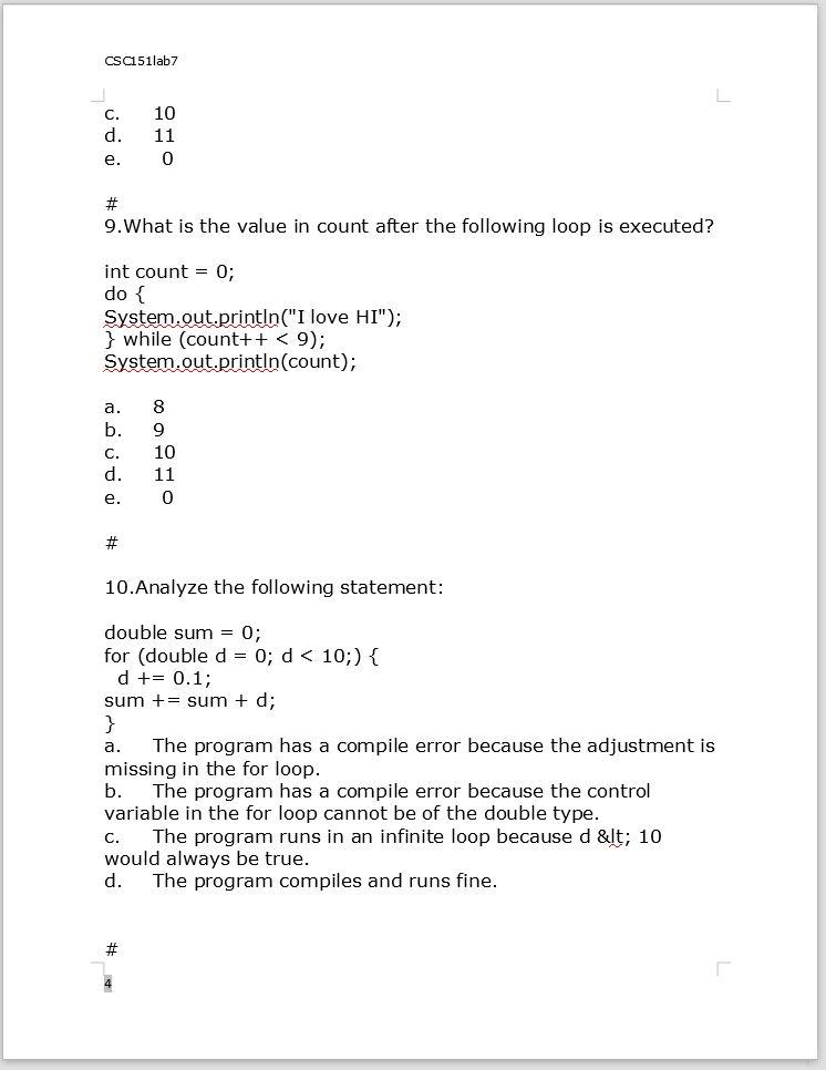 Solved Csa 51lab7 1 How Many Times Will The Following Code Chegg