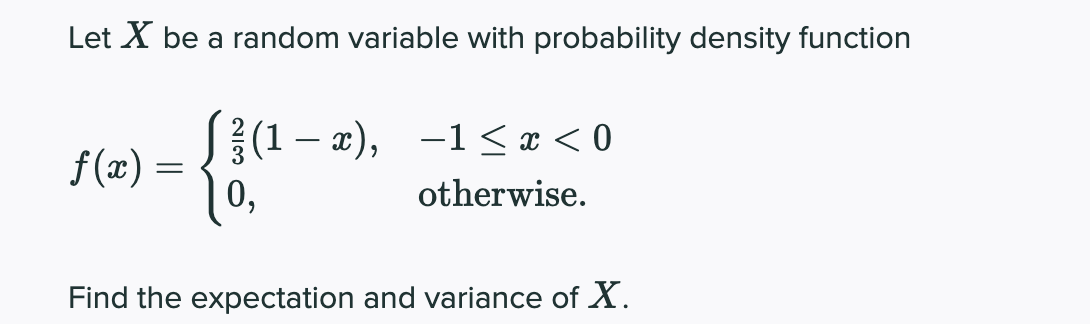 Solved Let X be a random variable with probability density | Chegg.com