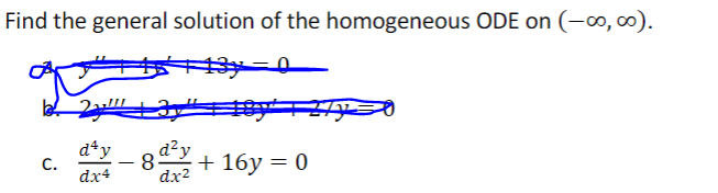 Solved Find the general solution of the homogeneous ODE on | Chegg.com