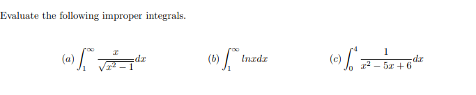 Solved Evaluate the following improper | Chegg.com