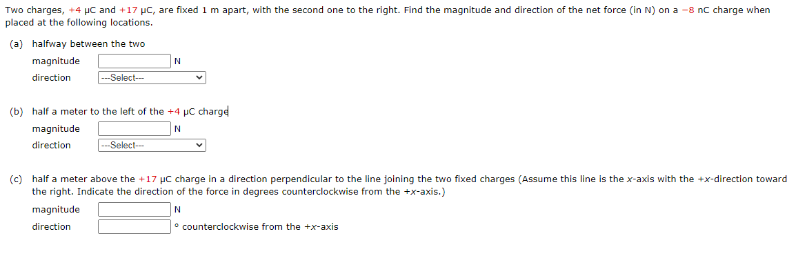 Solved Two charges, +4 pc and +17 pc, are fixed 1 m apart, | Chegg.com