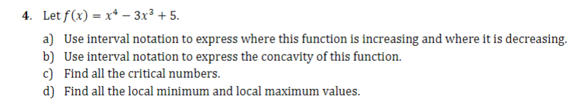 Solved Let f(x) = ﻿x^4 − 3x^Let f(x)=x4-3x3+5.a) ﻿Use | Chegg.com