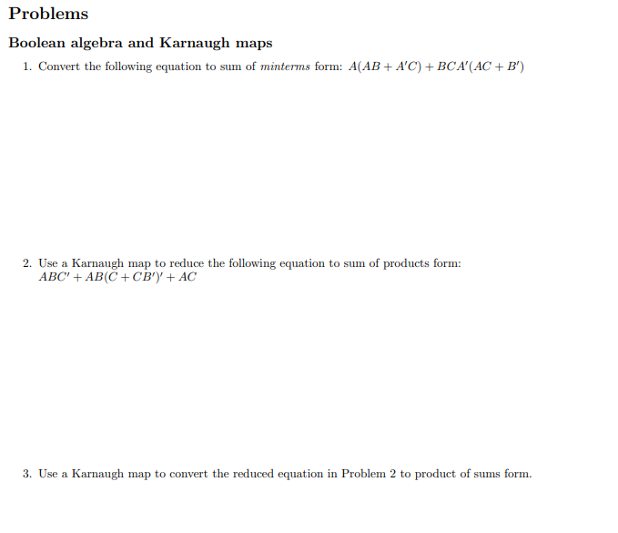 Solved Problems Boolean algebra and Karnaugh maps 1. Convert | Chegg.com