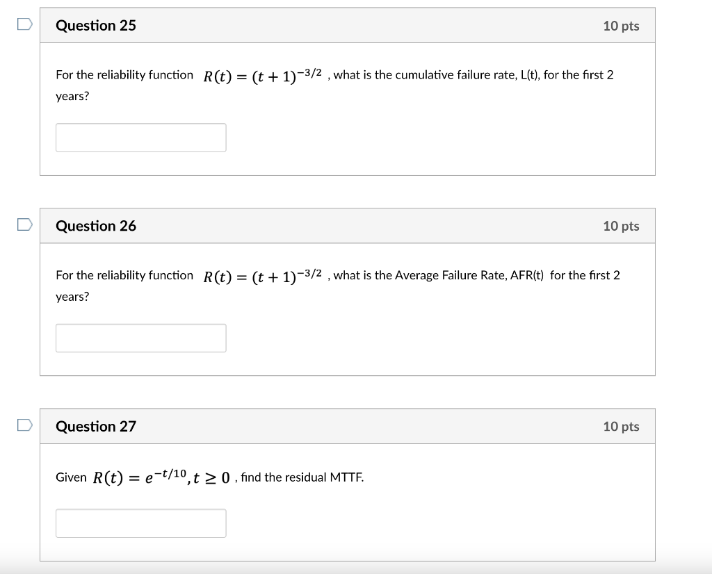 Solved For The Reliability Function R T T 1 −3 2 What Is
