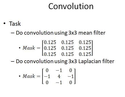 Solved Convolution • Task - Do convolution using 3x3 mean | Chegg.com