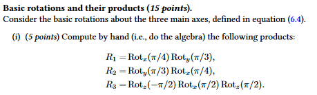 Solved Basic rotations and their products (15 points). | Chegg.com