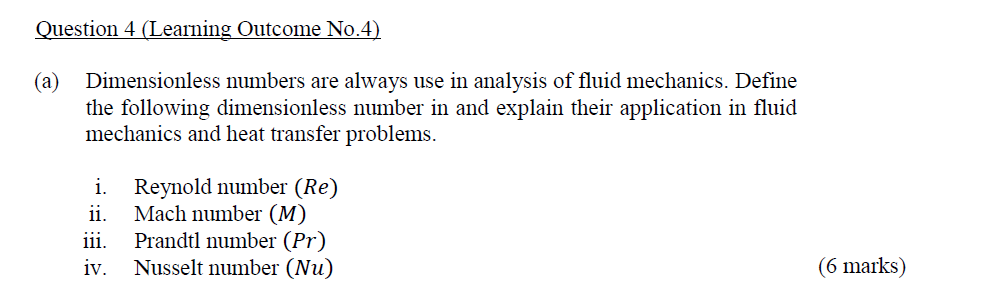 Solved (a) Dimensionless numbers are always use in analysis | Chegg.com