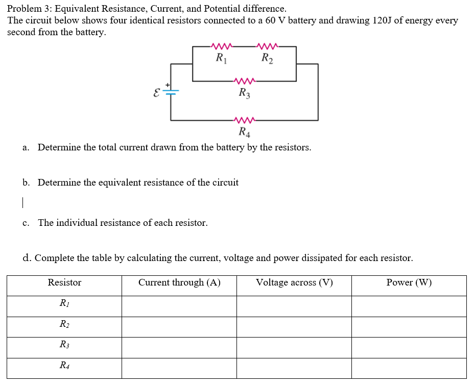 Solved Problem 3: Equivalent Resistance, Current, and | Chegg.com