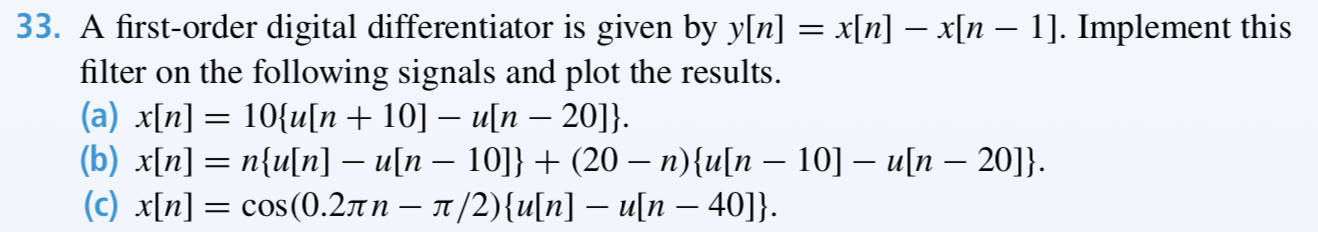 Solved 33. A first-order digital differentiator is given by | Chegg.com
