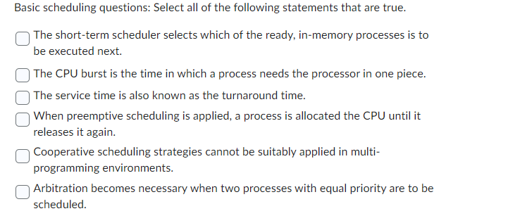 Solved Basic scheduling questions: Select all of the | Chegg.com