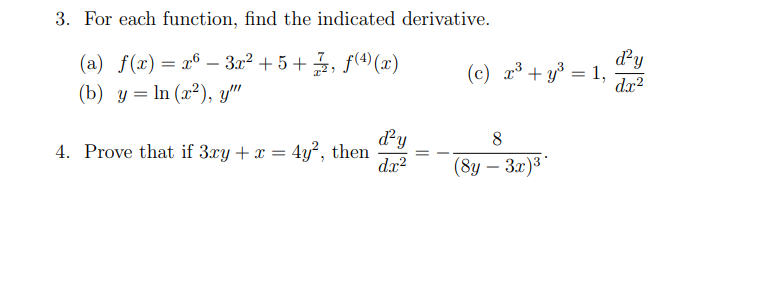 Solved 3. For each function, find the indicated derivative. | Chegg.com