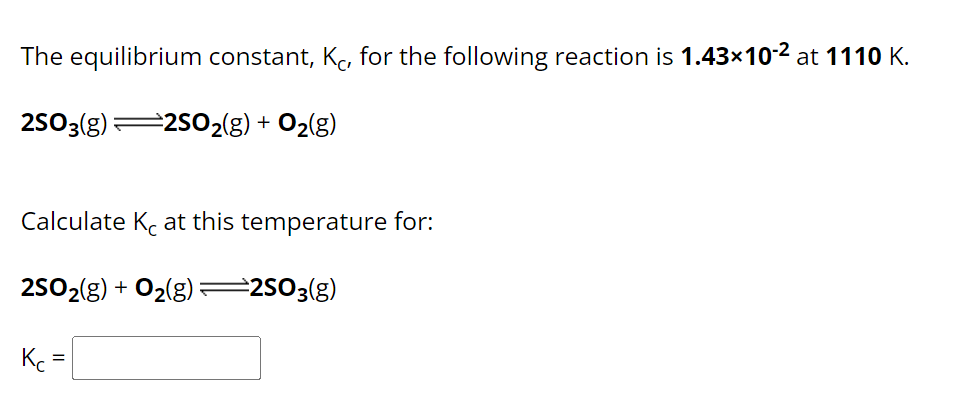 The equilibrium constant, KC, for the following | Chegg.com