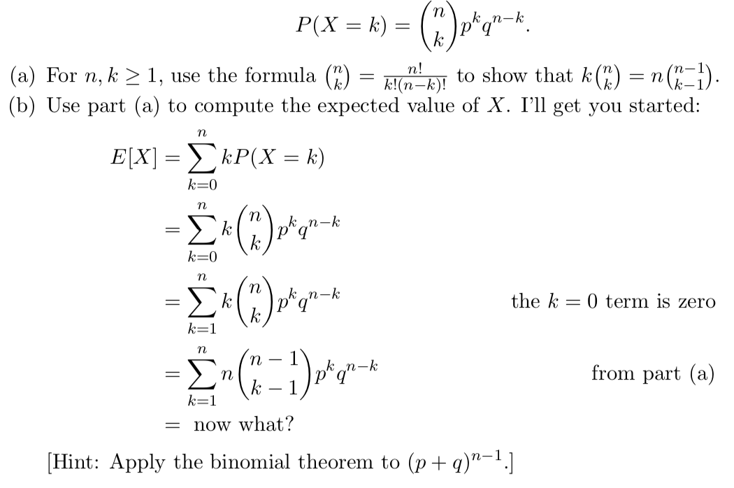 Solved n! P(X = k) = (%) ()&qu* (a) For n, k > 1, use the | Chegg.com
