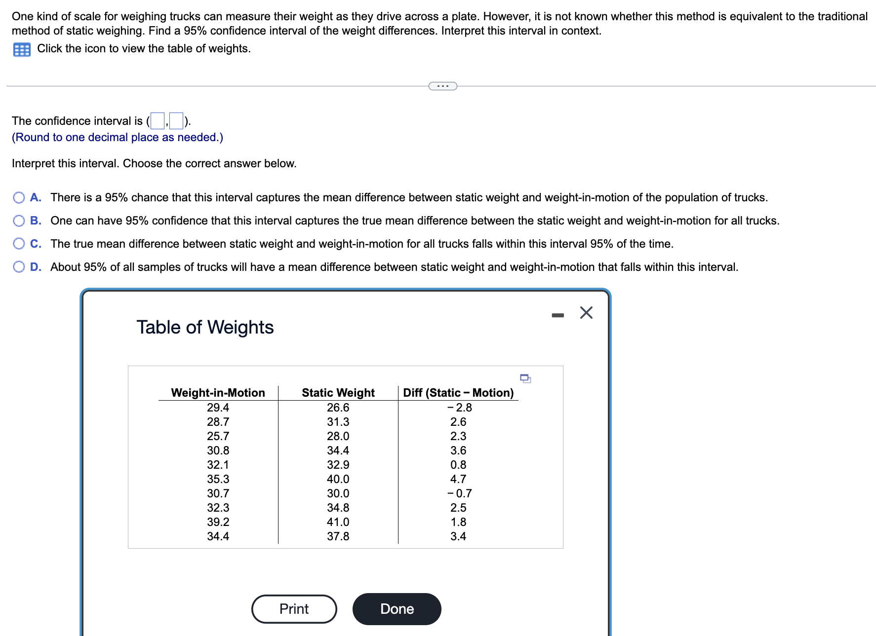 Solved One kind of scale for weighing trucks can measure | Chegg.com