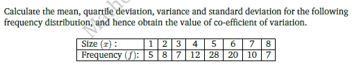 Solved Calculate the mean, quartile deviation, variance and | Chegg.com