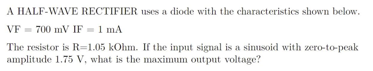 Solved A HALF-WAVE RECTIFIER uses a diode with the | Chegg.com