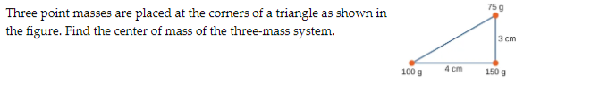 Solved Three point masses are placed at the corners of a | Chegg.com