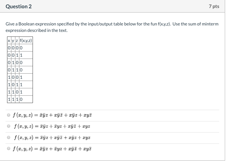 Solved Question 2 7 pts Give a Boolean expression specified | Chegg.com