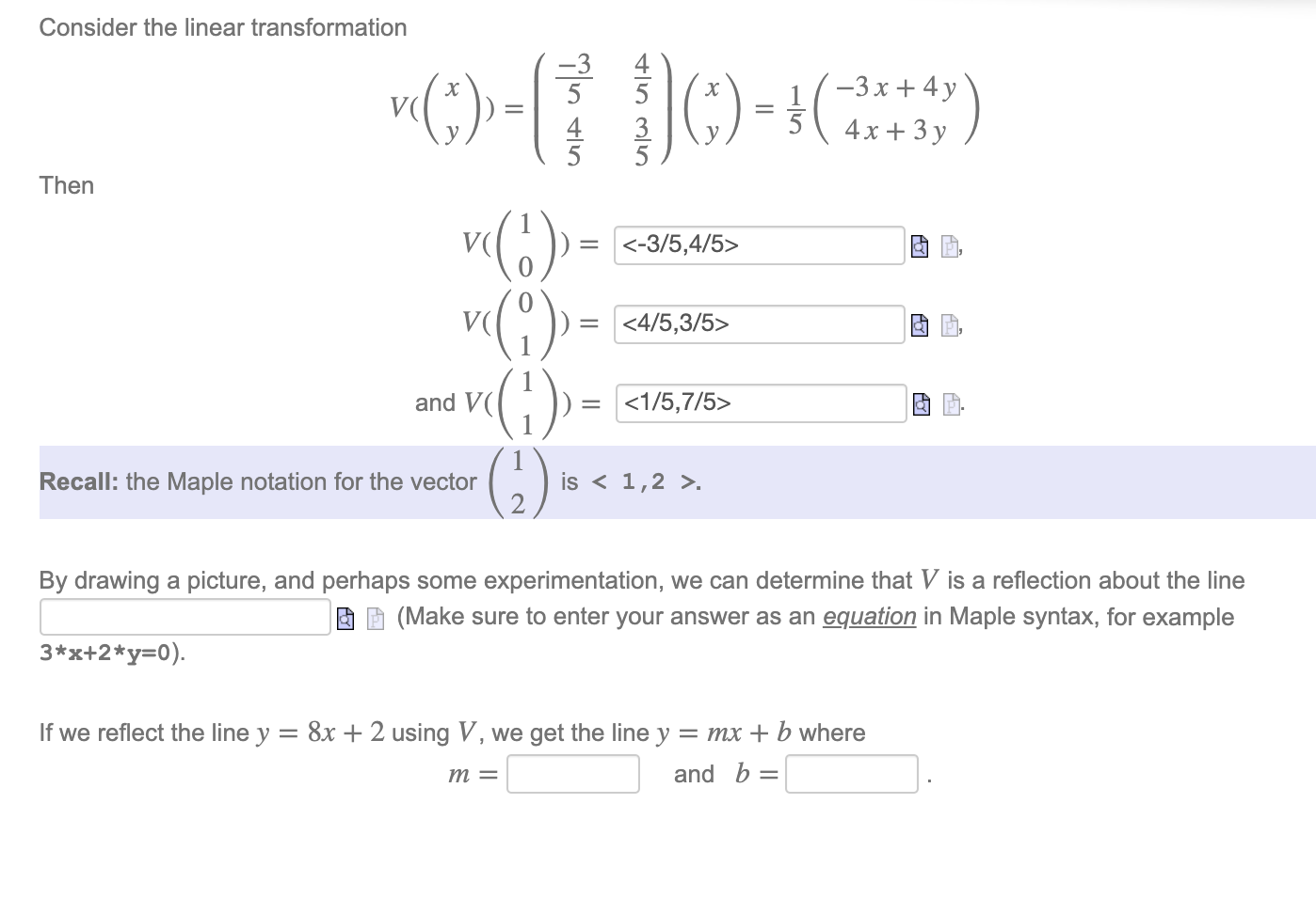 Solved Consider the linear transformation -3x + 4y 4x + 3y | Chegg.com