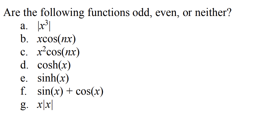 Are the following functions odd, even, or neither? a. | Chegg.com