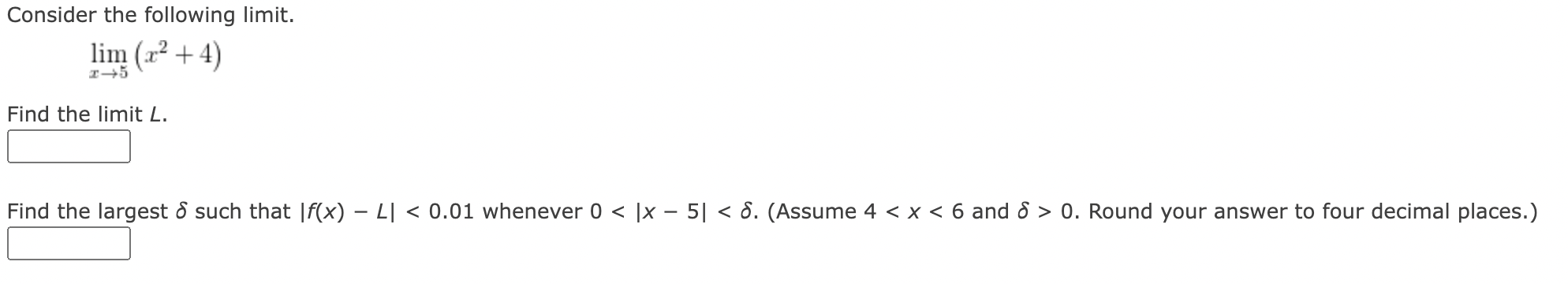 Solved Consider the following limit.limx→5(x2+4)Find the | Chegg.com
