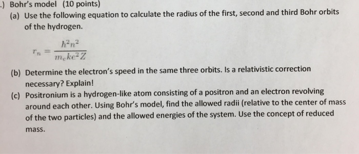 Solved ) Bohr's model (10 points) (a) Use the following | Chegg.com