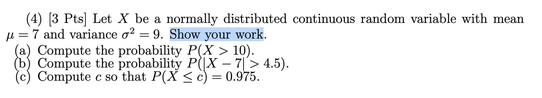 Solved (4) [3 Pts] Let X be a normally distributed | Chegg.com