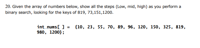 Solved 20. Given the array of numbers below, show all the | Chegg.com