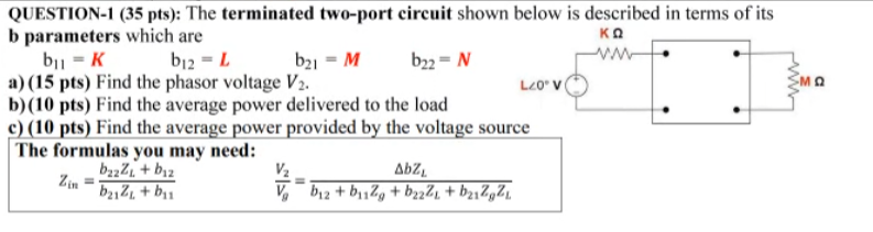 QUESTION-1 (35 pts): The terminated two-port circuit | Chegg.com