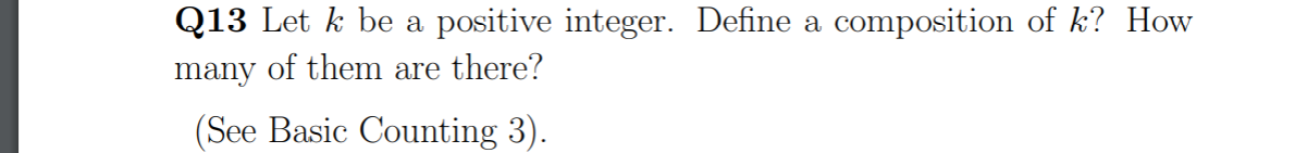Solved Q13 Let k be a positive integer. Define a composition | Chegg.com