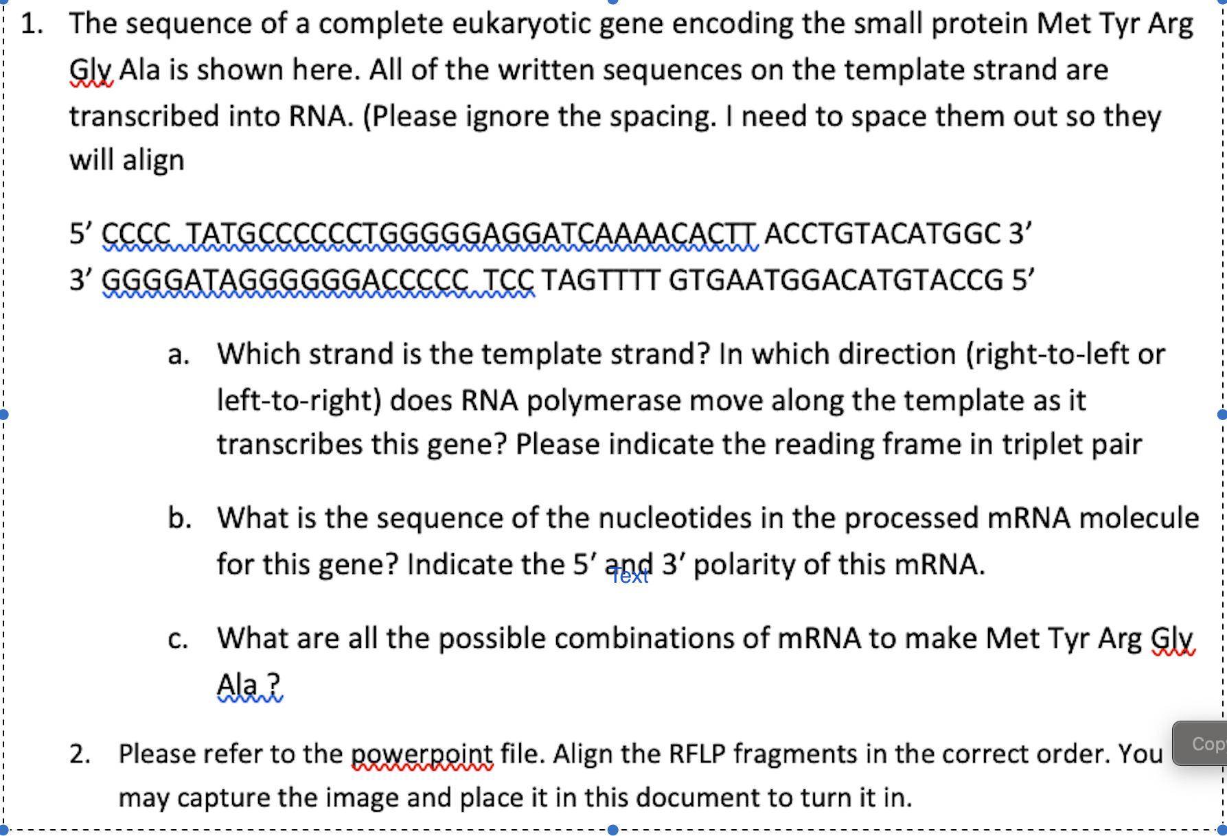 Solved 1. The sequence of a complete eukaryotic gene | Chegg.com